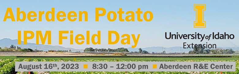 Aberdeen Potato IPM Field Day on August 16 - Potato Country
